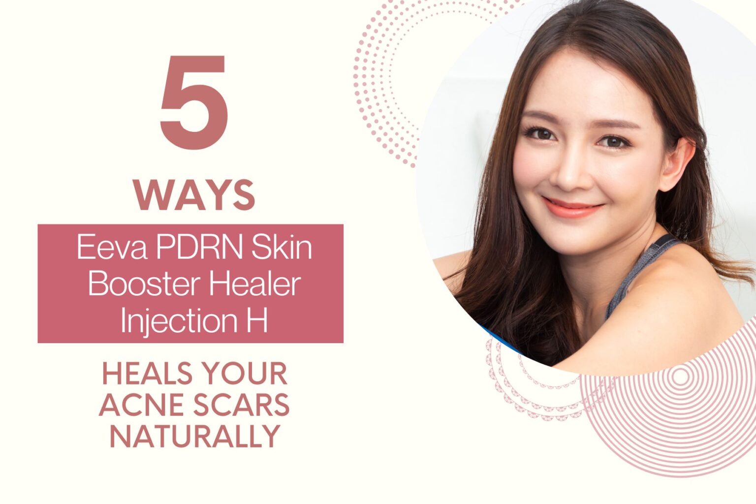 5 Ways Eeva PDRN Skin Booster Healer Injection Can Heal Acne Scars ...